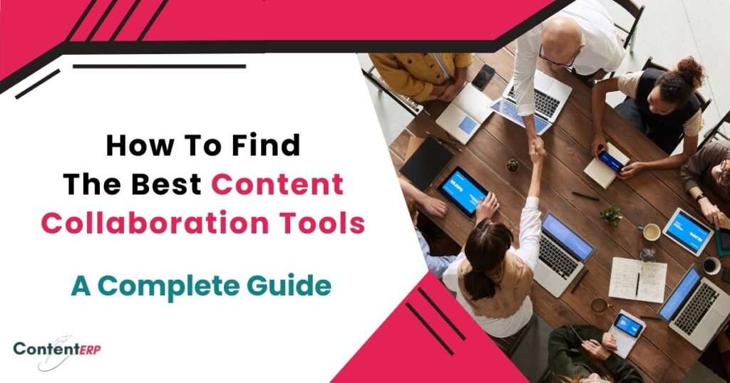 How to Analyze the Best Content Collaboration Tools for Your Team ...